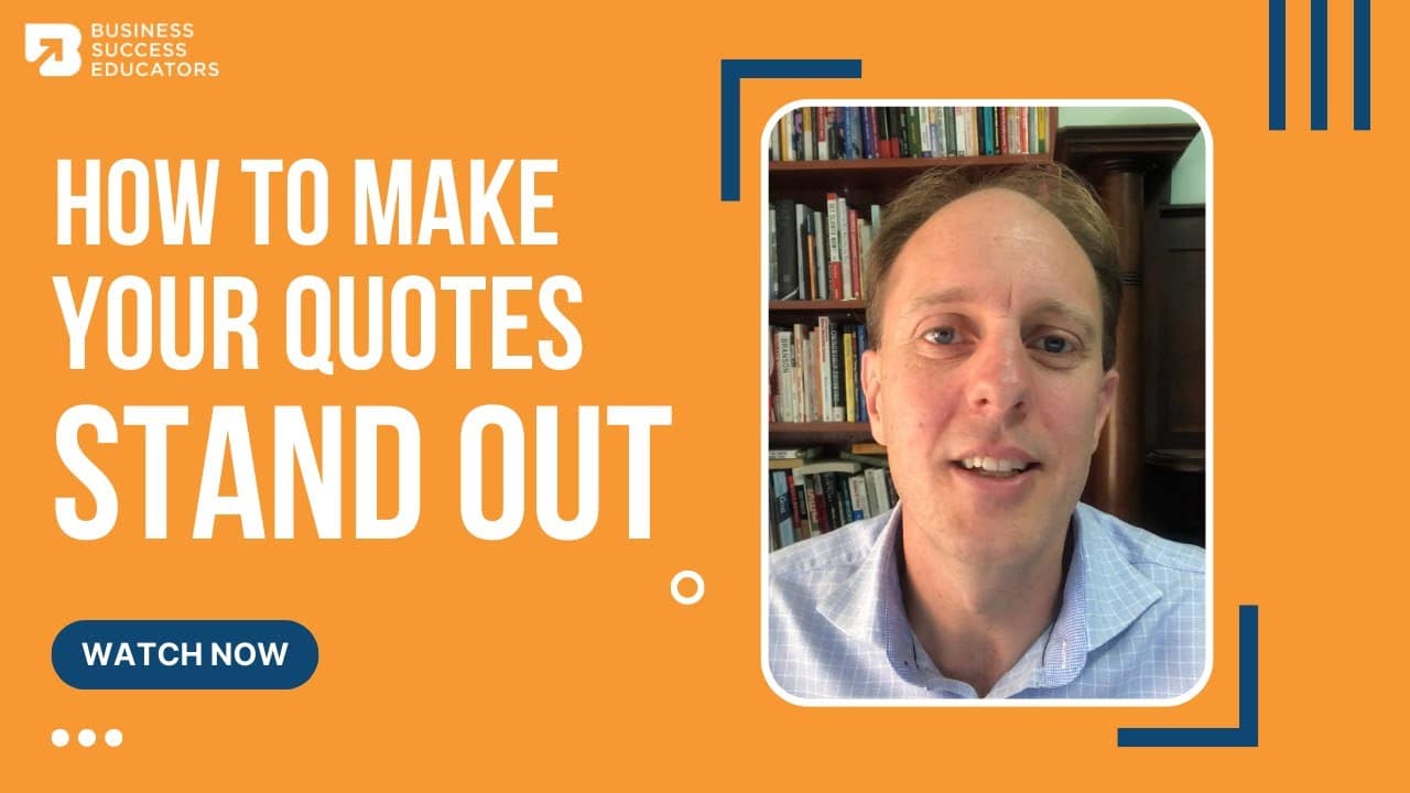 How To Make Your Quotes Stand Out - Business Success Educators