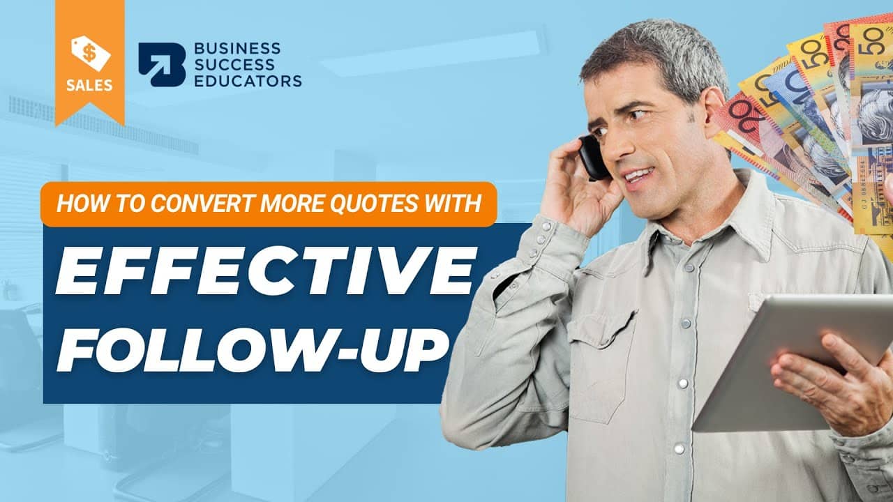 How to Convert More Quotes With Effective Follow-Up - Business Success ...