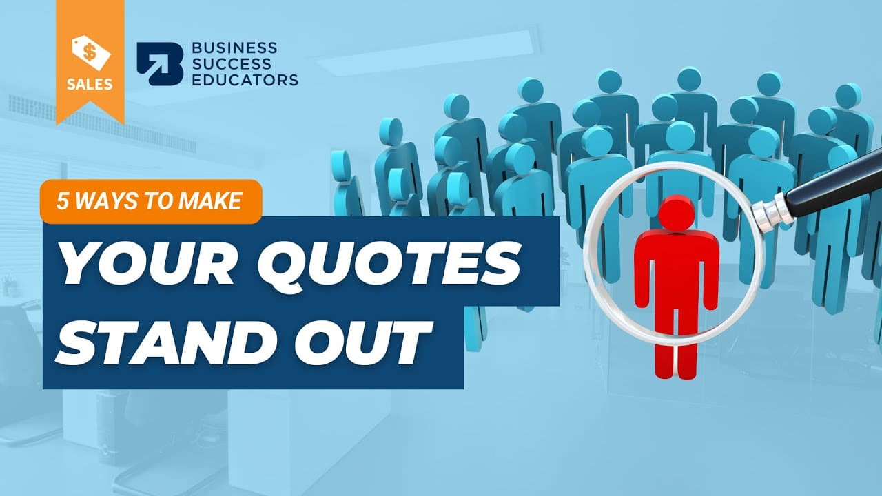 How To Make Your Quotes Stand Out | Business Success Educators