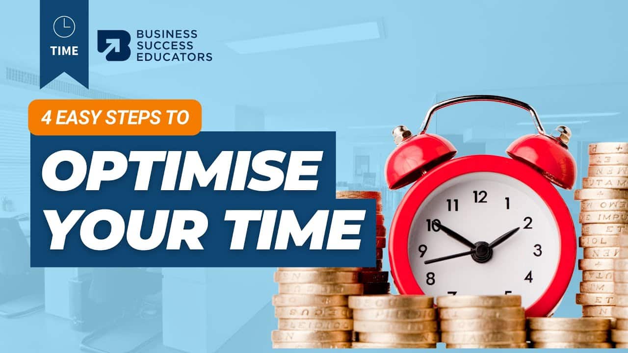 How to Optimise Your Time | Business Success Educators